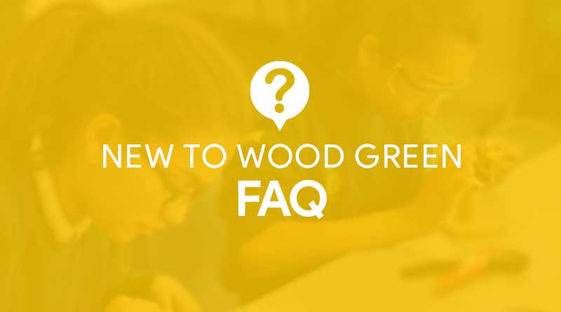 New to Wood Green FAQ - Wood Green Academy