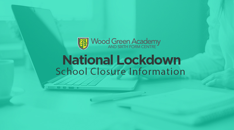 National Lockdown Information - Wood Green Academy