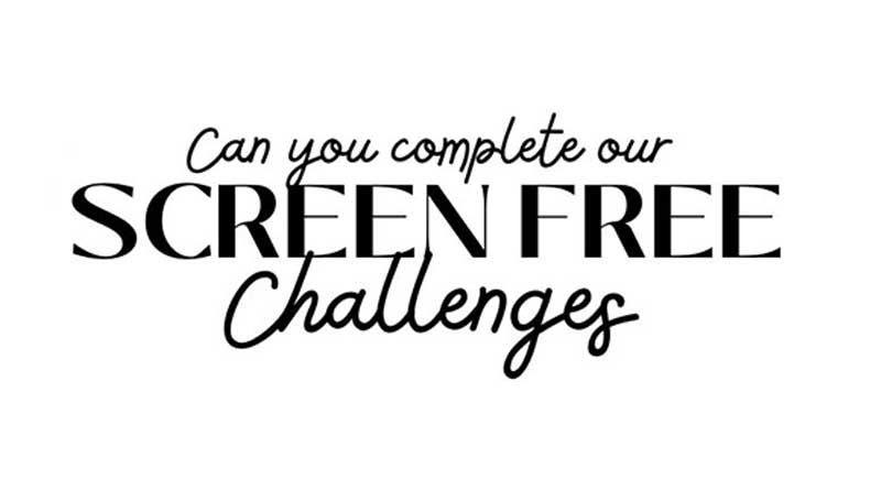 Screen Free Week Challenges - Wood Green Academy