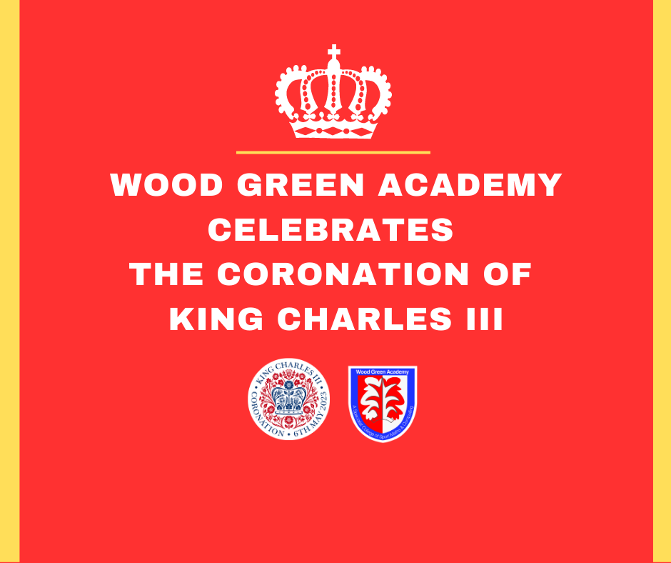 Wood Green Academy celebrates the Coronation of King Charles III - Wood ...