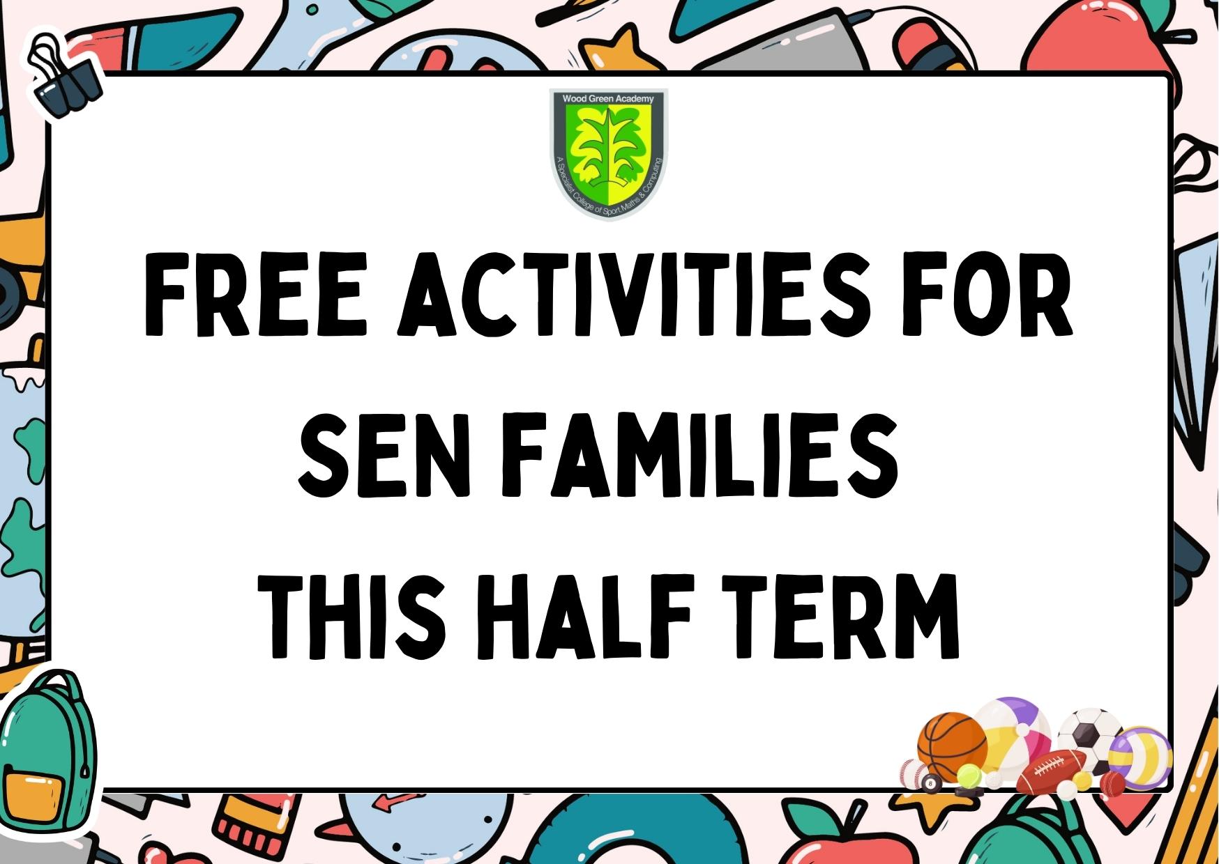 Free activities for SEN Families this half term - Wood Green Academy