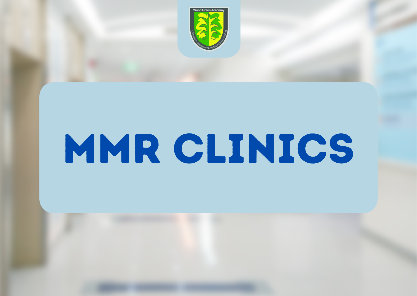 MMR Clinics - Wood Green Academy