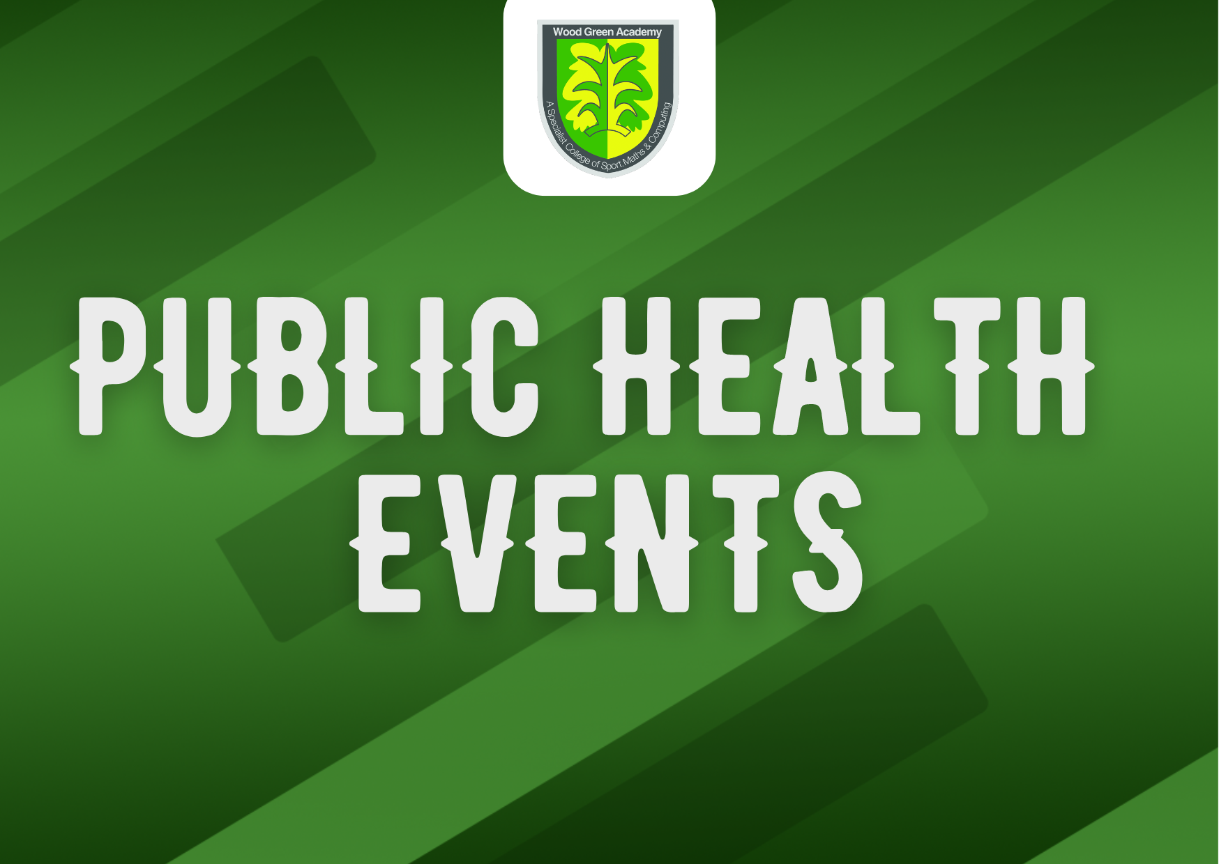 Public Health Events - Wood Green Academy