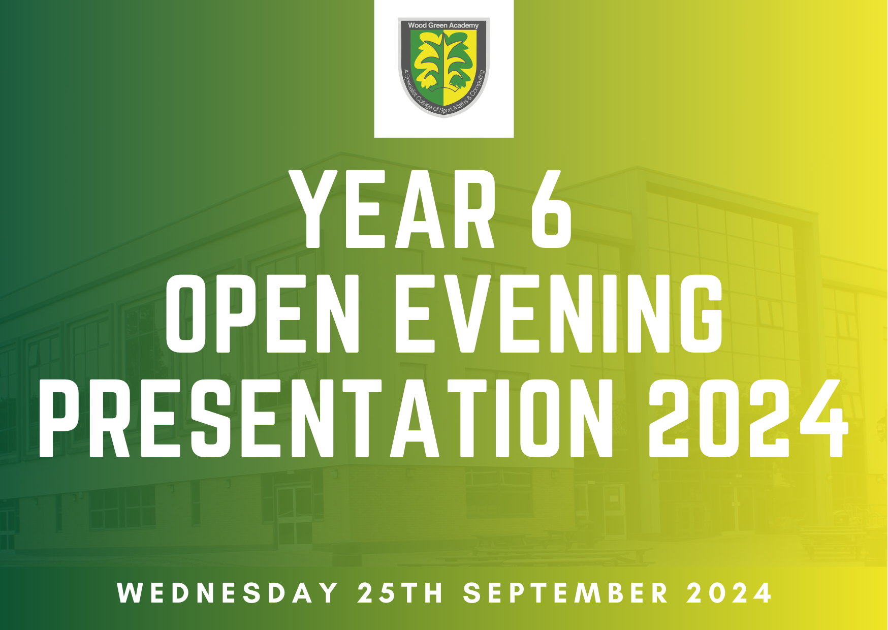 Year 6 Open Evening Presentation 2024 - Wood Green Academy