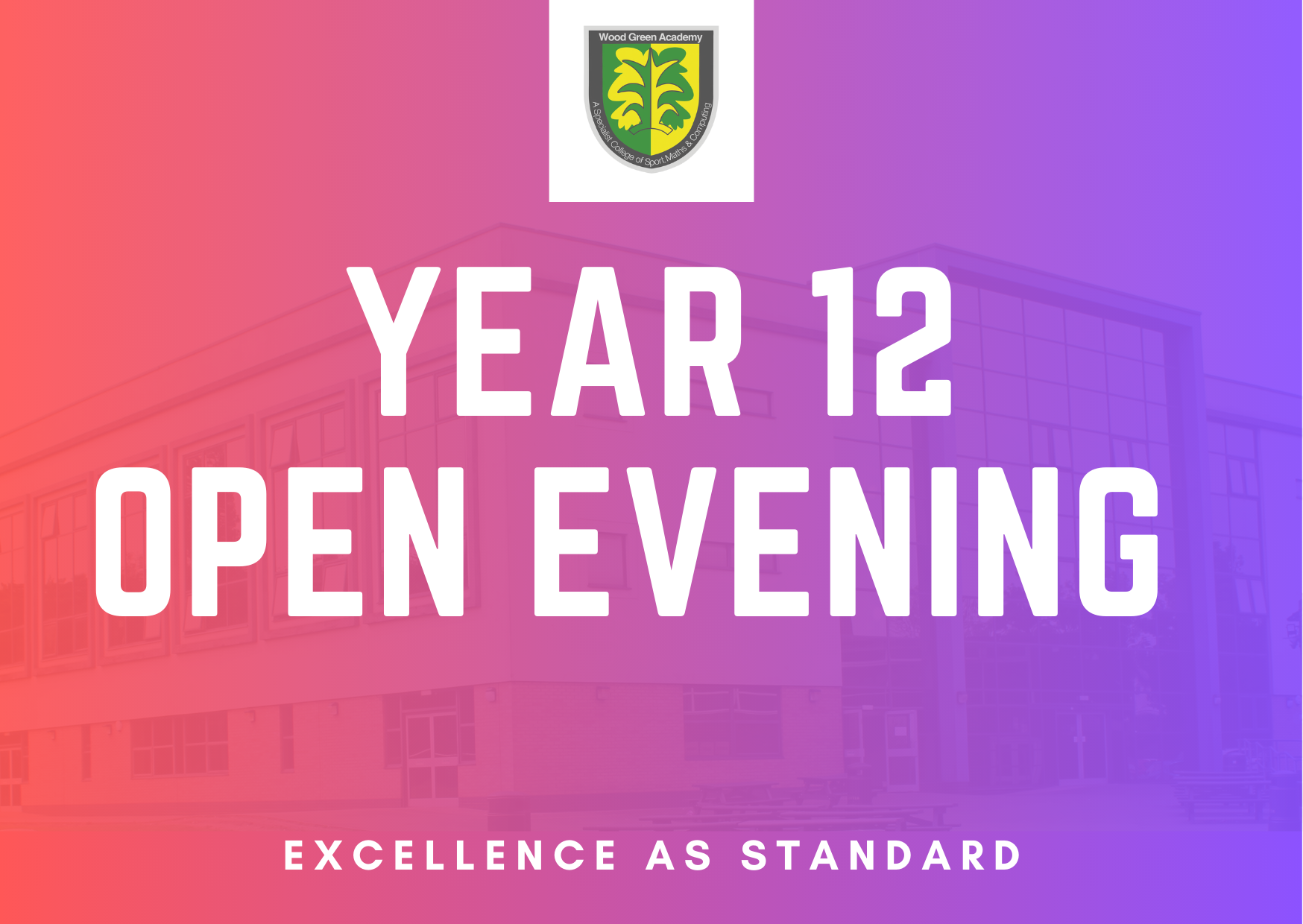 Year 12 Open Evening 2024 - Wood Green Academy