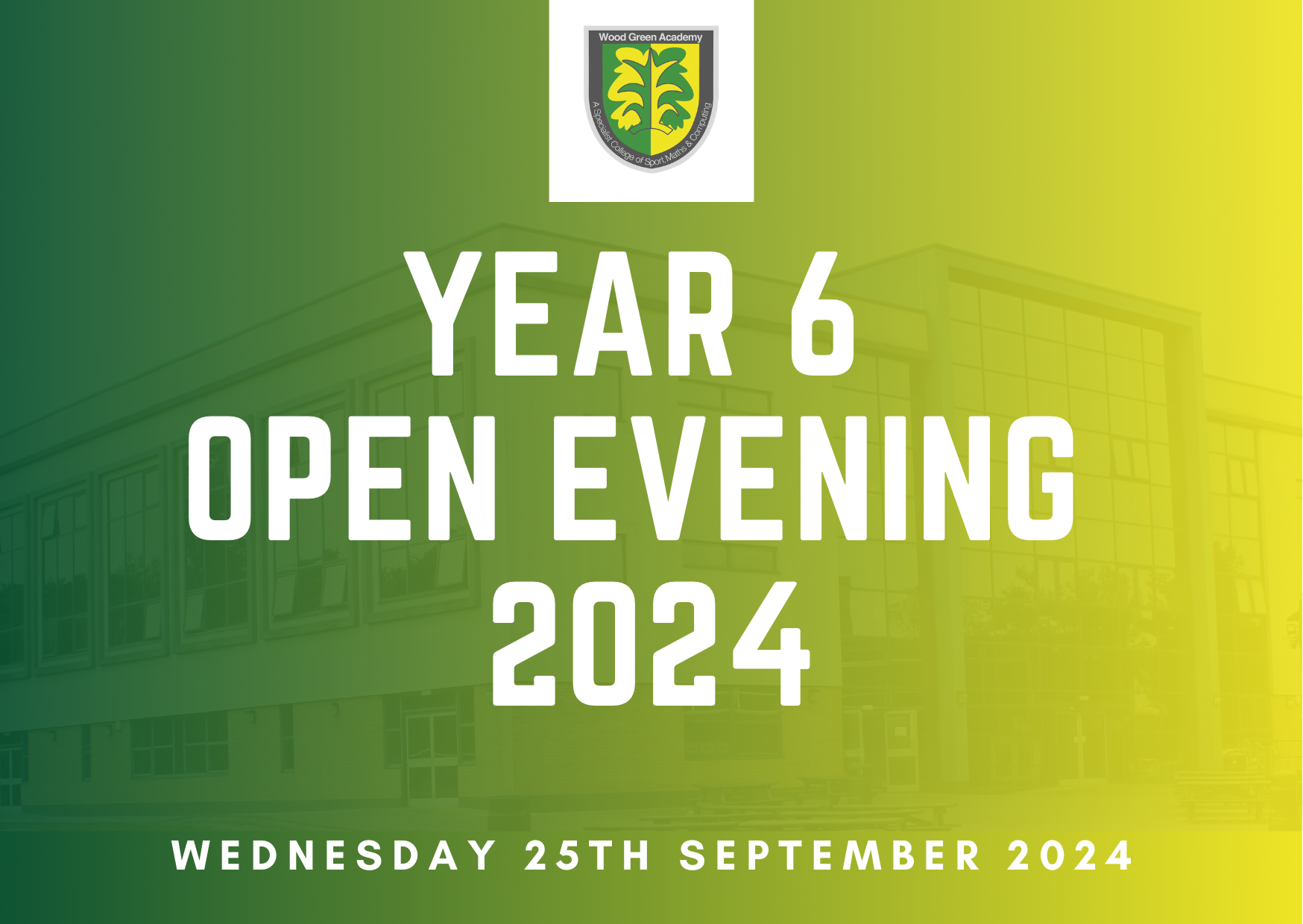 Year 6 Open Evening 2024 - Wood Green Academy