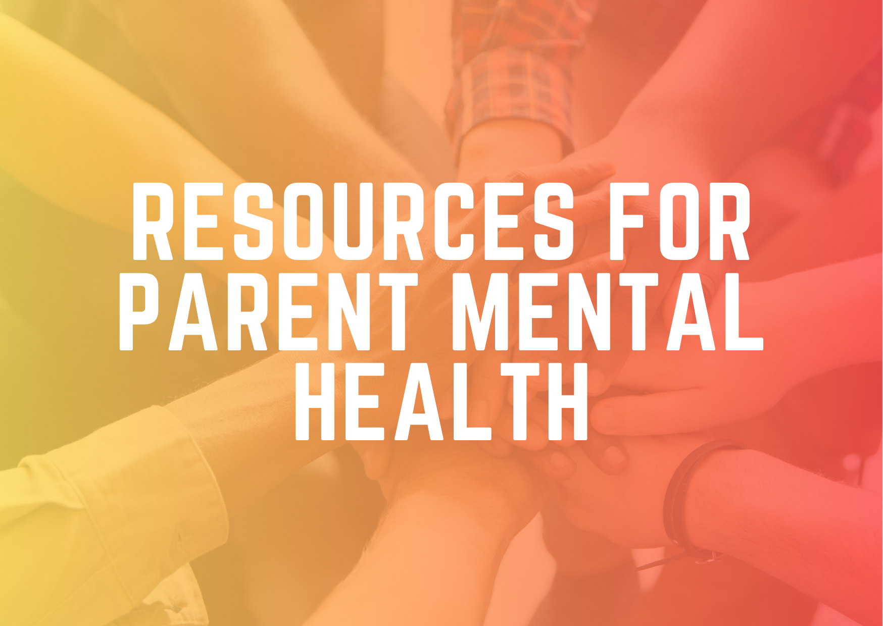 Resources for Parent Mental Health - Wood Green Academy